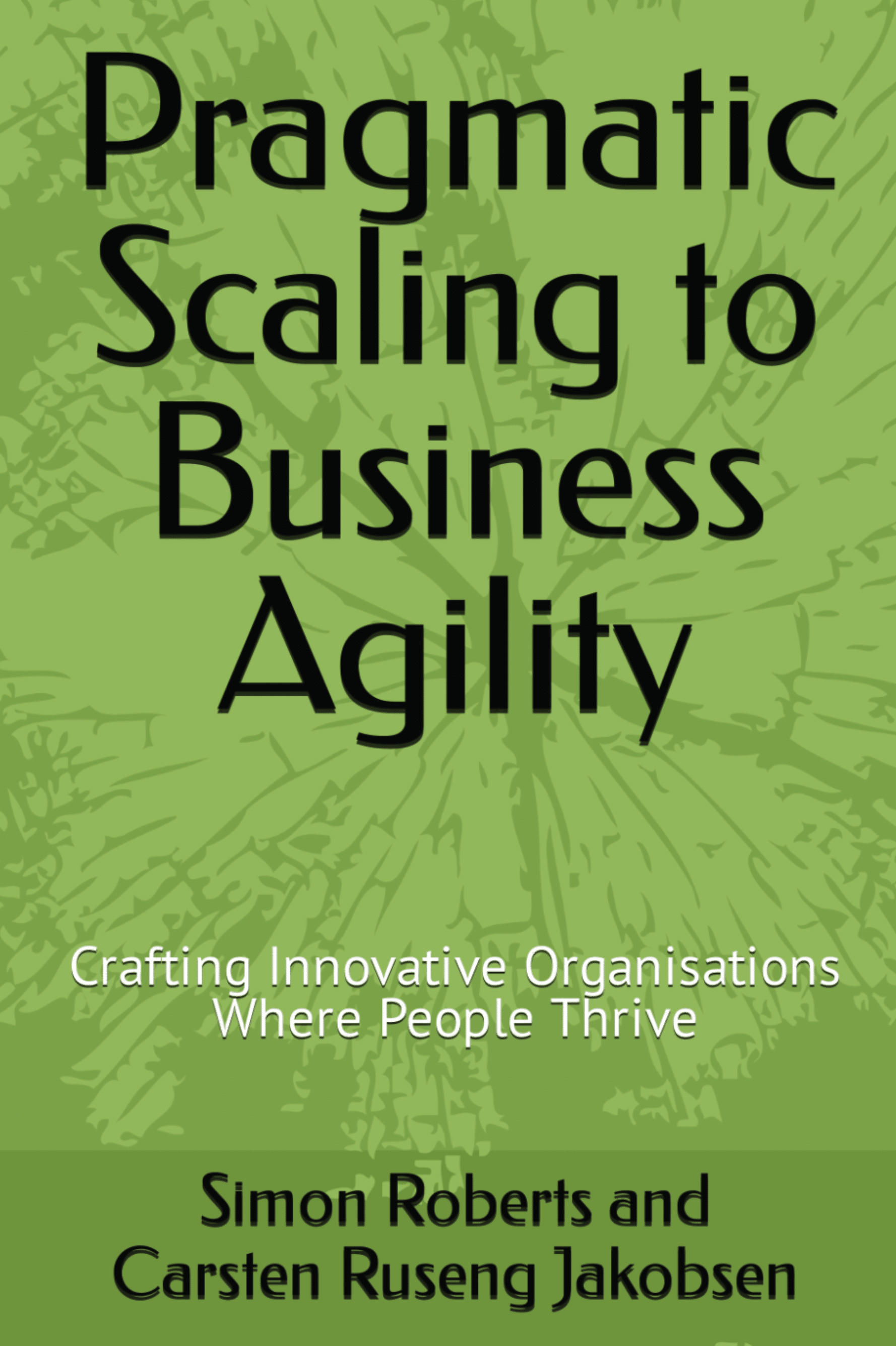 Pragmatic Scaling to Business Agility | ScrumCenter